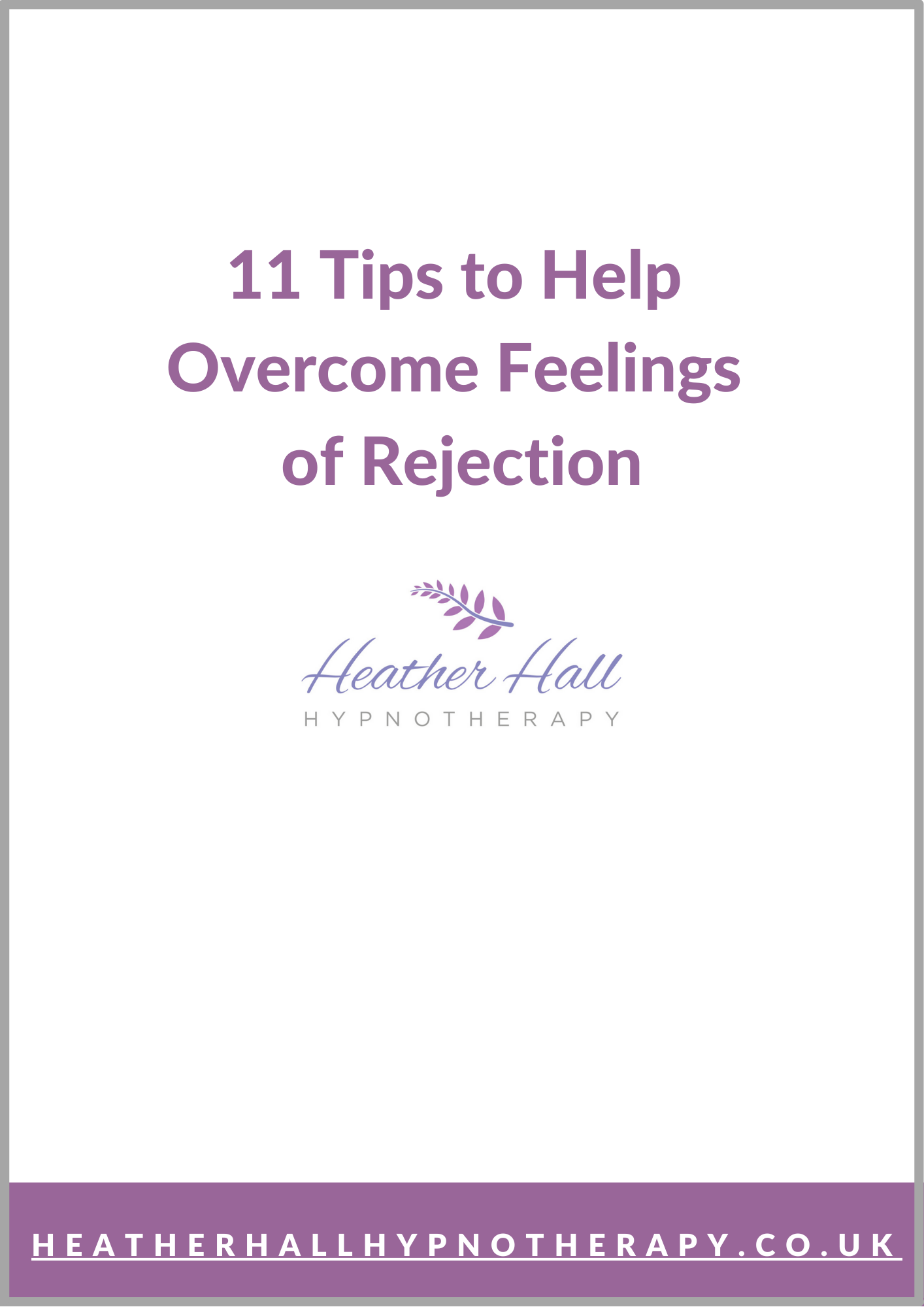Feeling Rejected? - 11 Tips to Overcome Feelings of Rejection